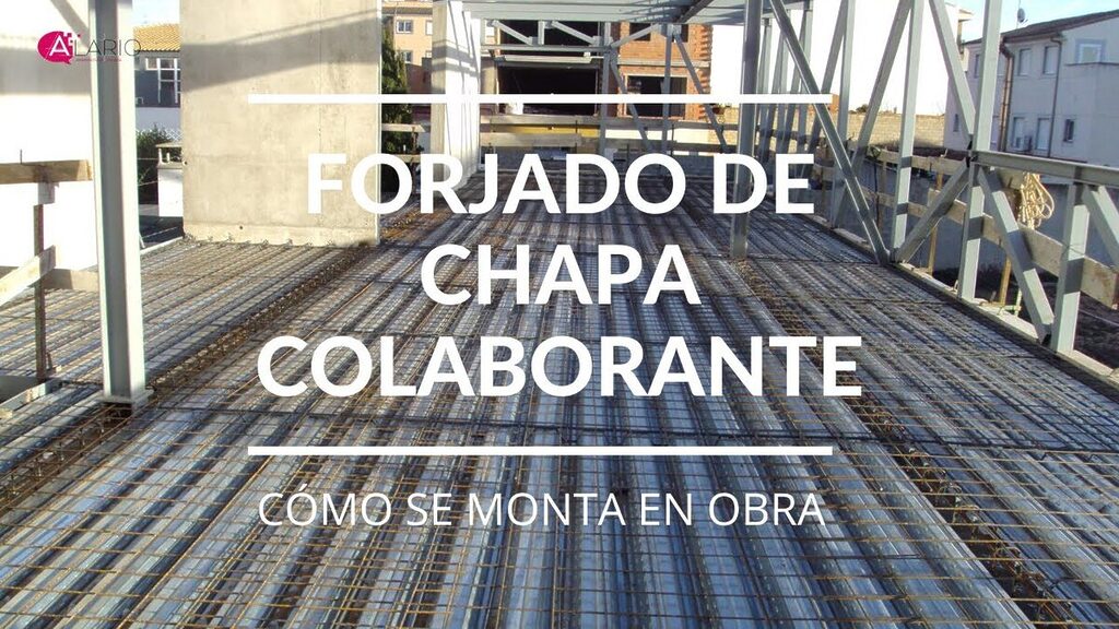 Chapa colaborante: la mejor opción para construir losas de calidad